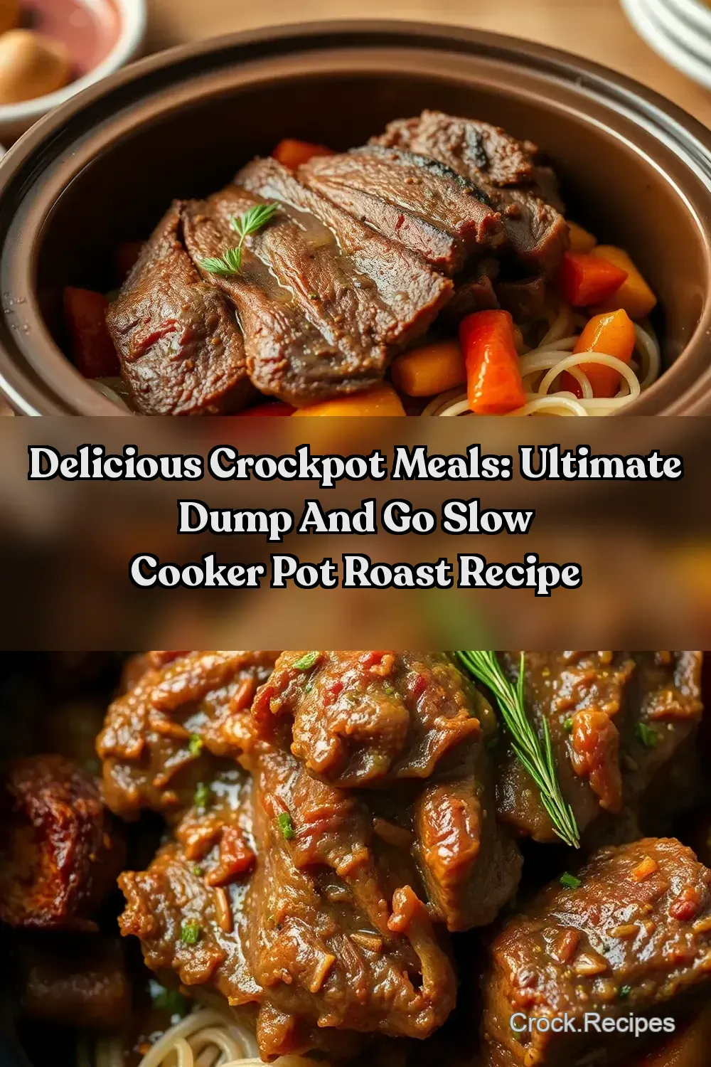 Dump and Go Slow Cooker Pot Roast: Easiest Sunday Dinner!