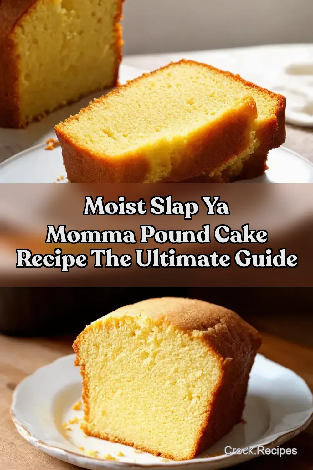 Slap Ya Momma Pound Cake Best Buttery Recipe Ever - Crock…