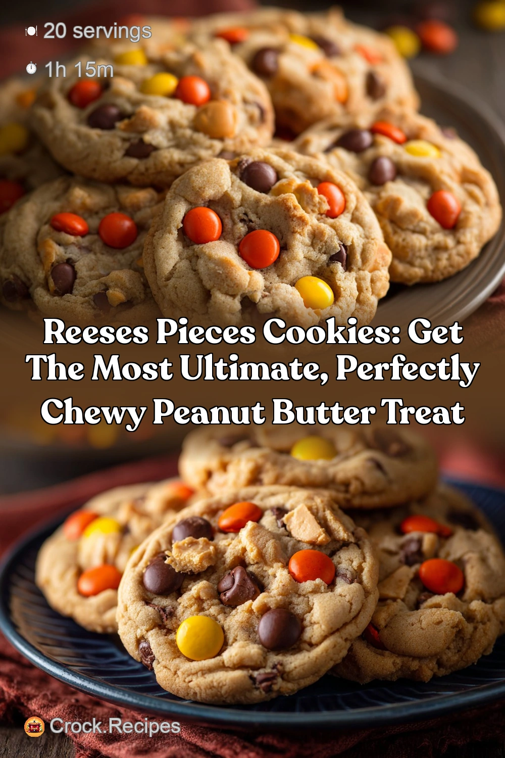 Reeses Pieces Cookies: The Ultimate Soft Chewy Peanut…